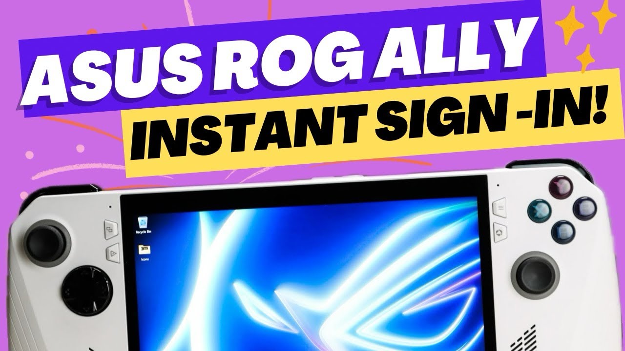 ROG Ally: INSTANT Sign-In in 3 Easy Steps! - YouTube
