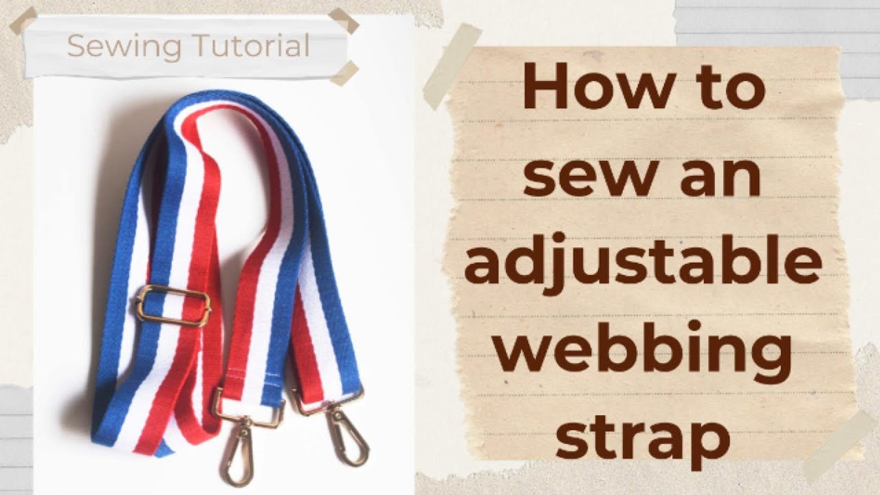 How to sew an adjustable & removable webbing strap #diysewing #handmade ...