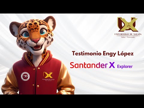 Convocatoria Santander X Explorer testimonio de Engy López