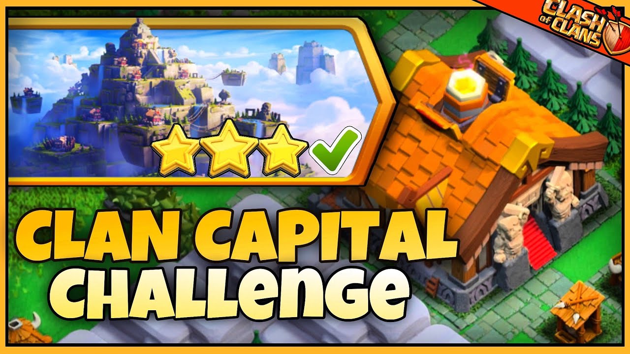 Easily 3 Star the Clan Capital Challenge || Clash of Clans - YouTube
