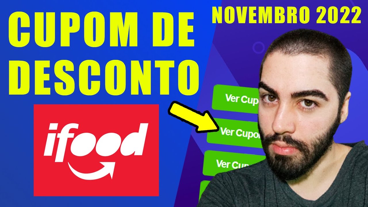 CUPOM DE DESCONTO IFOOD NOVEMBRO 2022 BLACK FRIDAY CUPOM IFOOD - YouTube