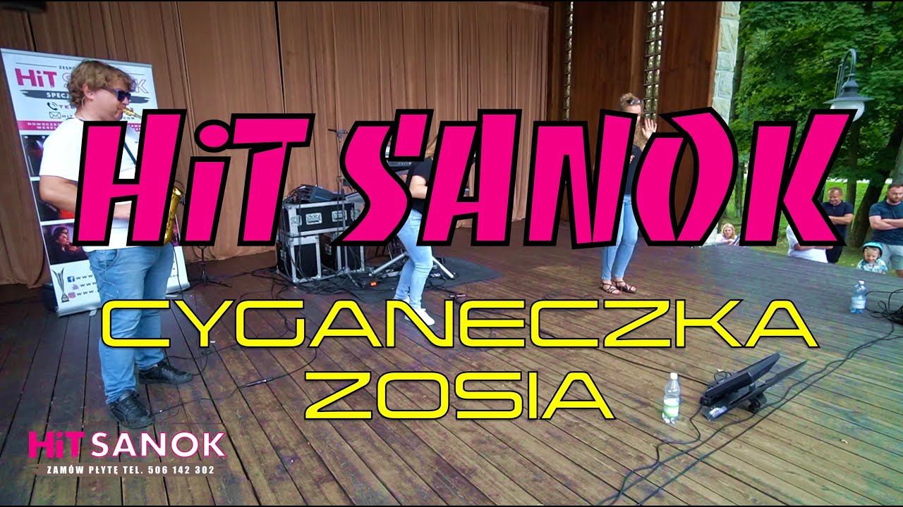 HiT SANOK - Cyganeczka Zosia 2023 - YouTube
