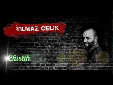 Yılmaz Çelik - Chirtik