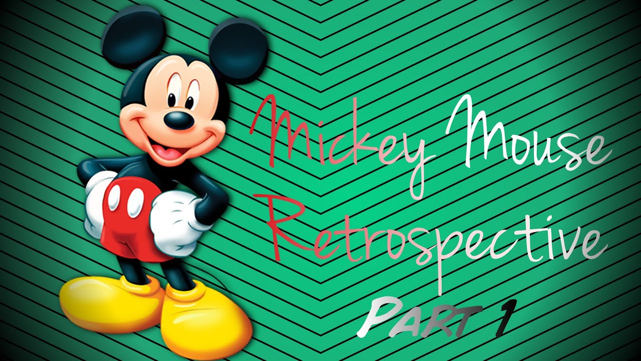 Mickey Mouse Retrospective Part 1: The Man Behind the Mouse - YouTube