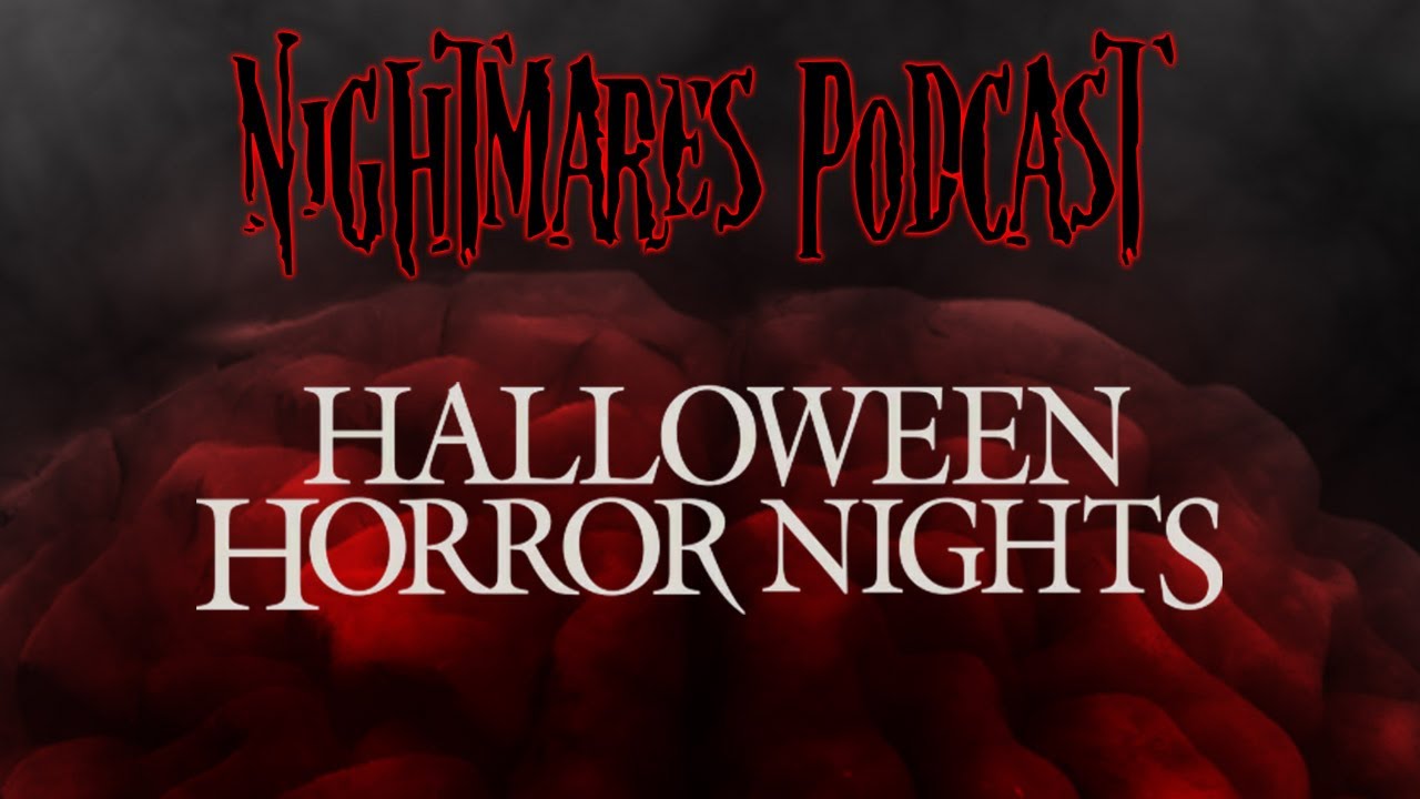 Nightmares Podcast Halloween Horror Nights Review - YouTube