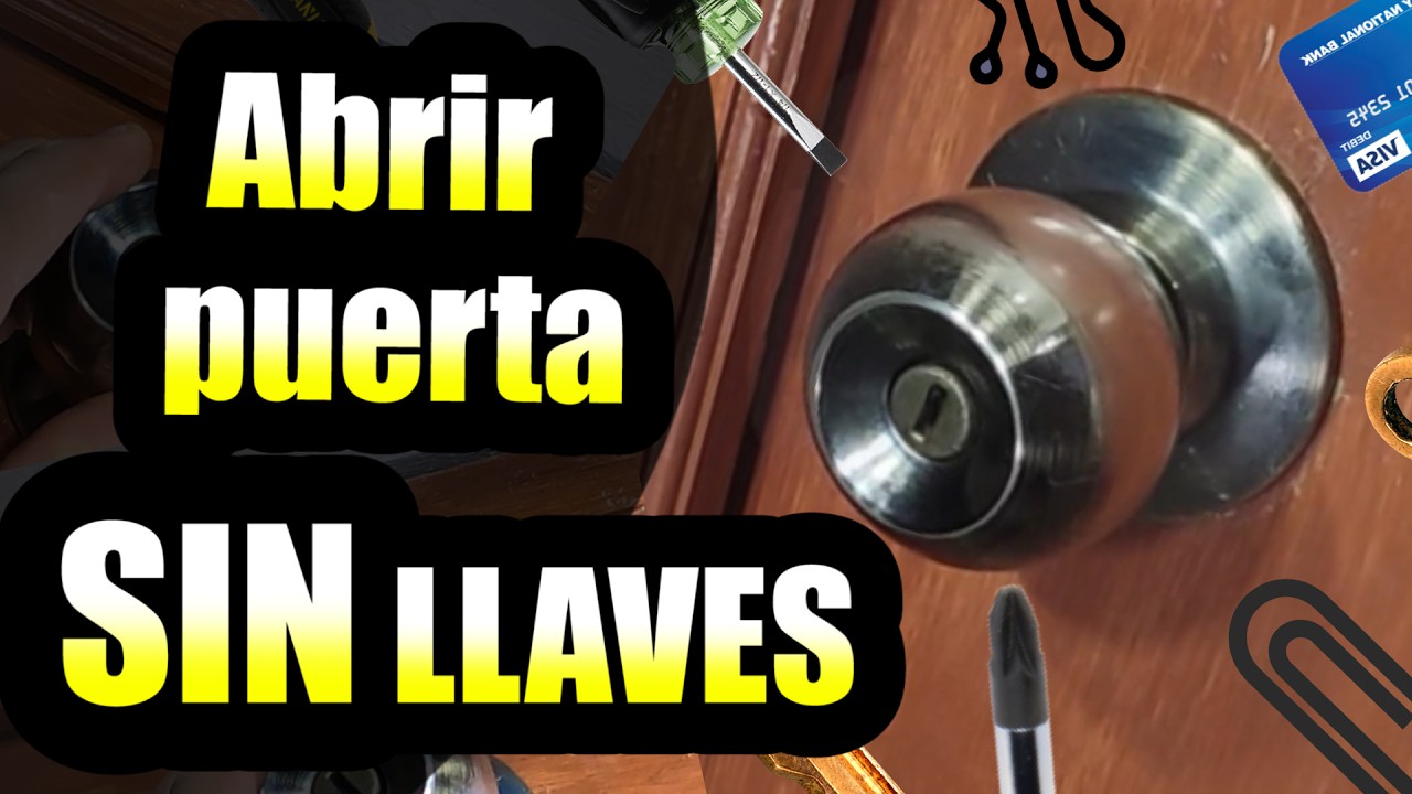 Cómo Abrir Puerta Con Seguro / 6 Maneras de abrir chapa sin llave FÁCIL ...