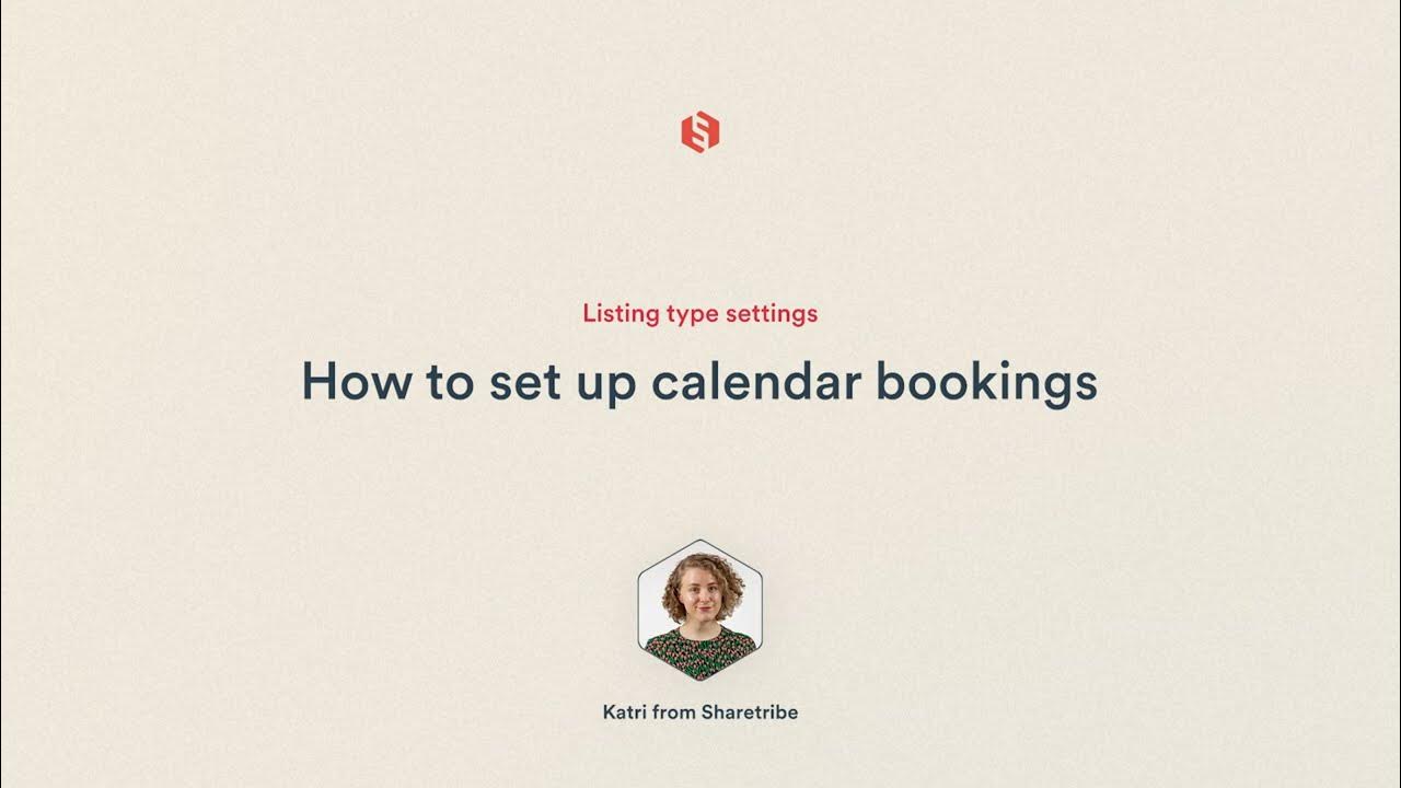 Listing types: How to set up calendar bookings | Sharetribe Tutorial - YouTube