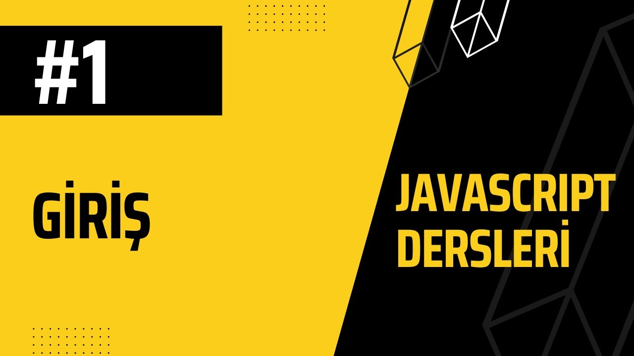 1-JAVASCRIPT Dersleri, Giriş - YouTube