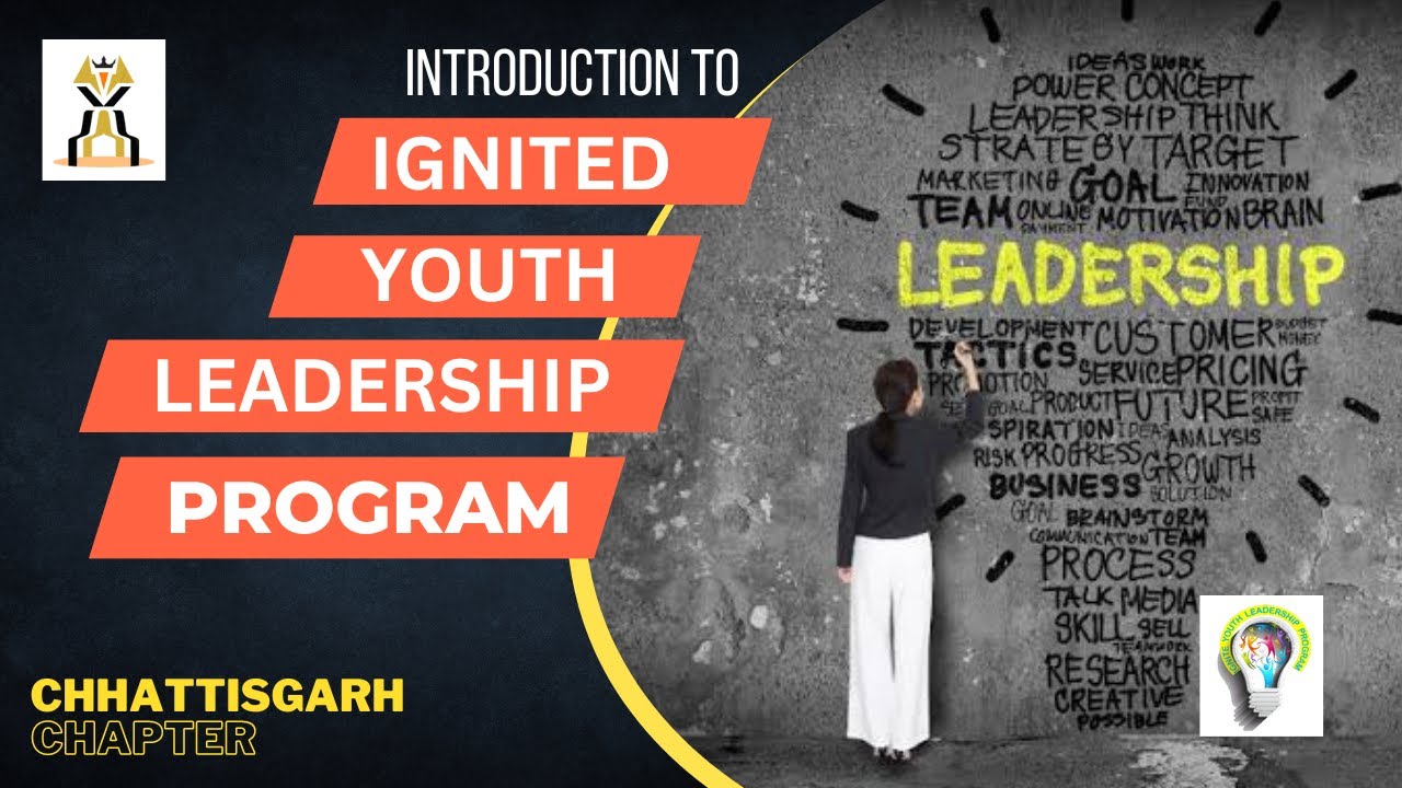 Introduction Video of Ignite Youth Leadership Program | IYLP CG ...