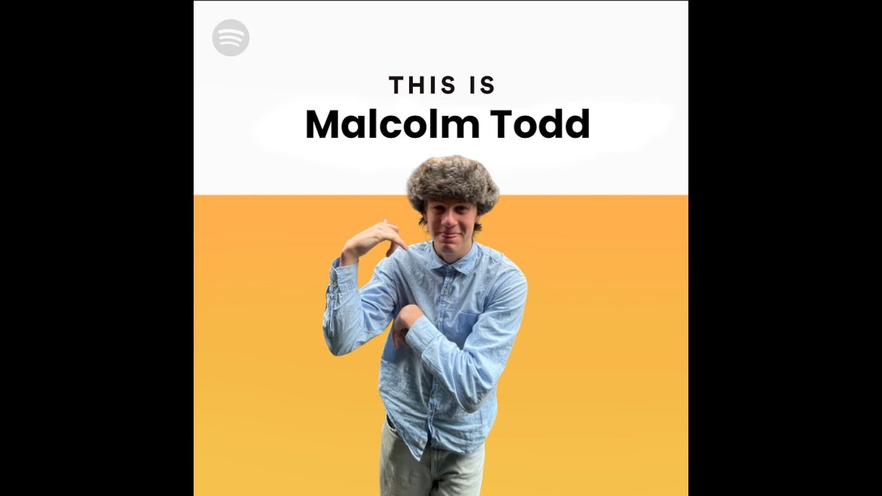 Just a Malcolm Todd playlist - YouTube