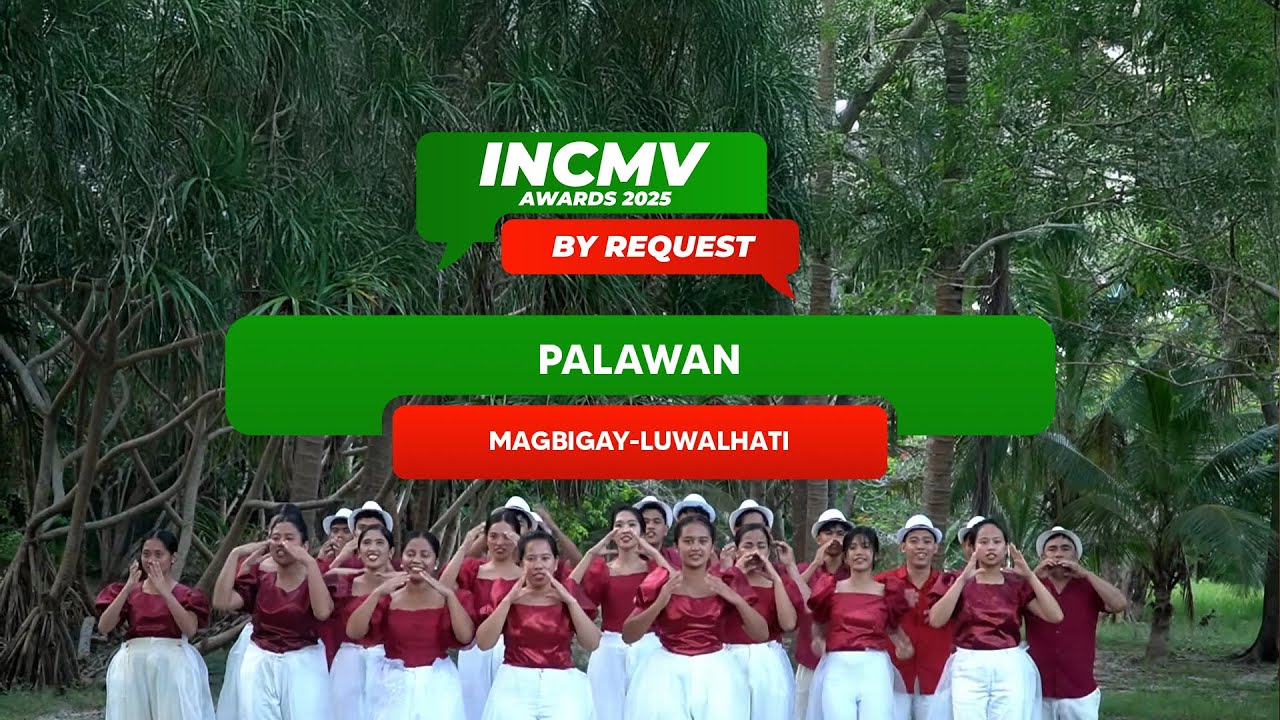 Magbigay-luwalhati | Palawan | INCMV AWARDS 2025 - YouTube