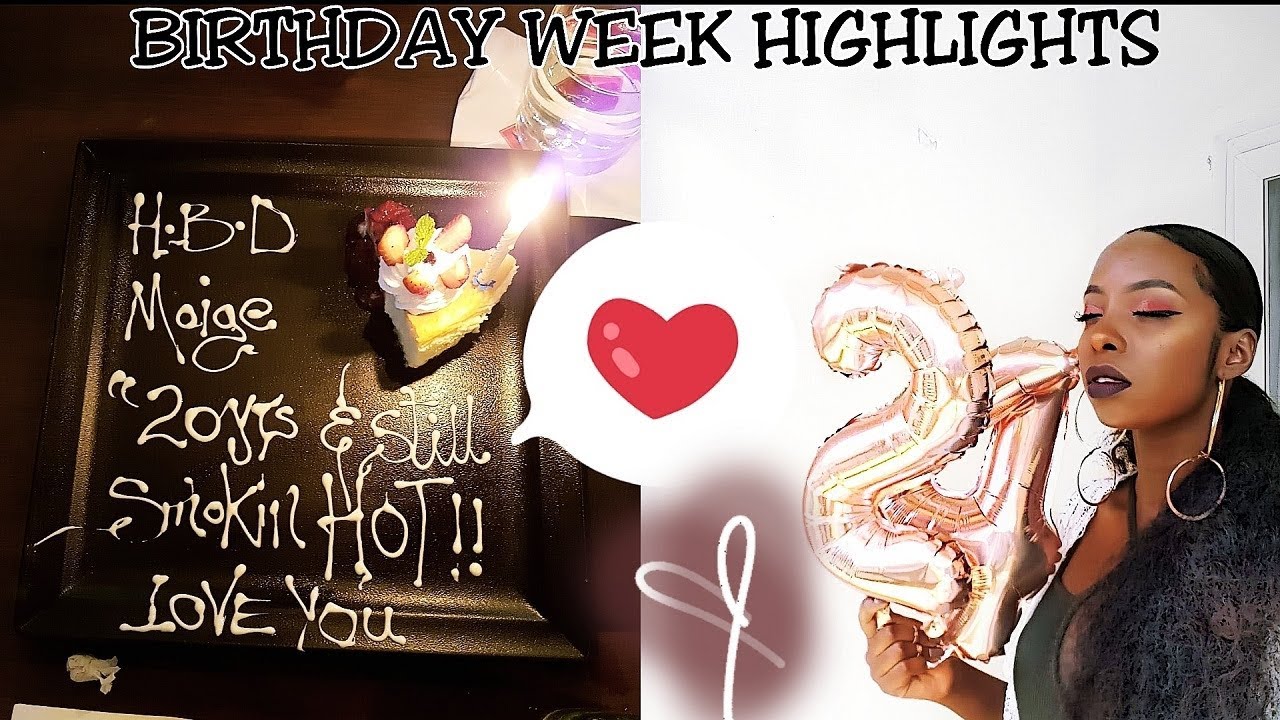 BIRTHDAY WEEK HIGHLIGHTS!!!! - YouTube