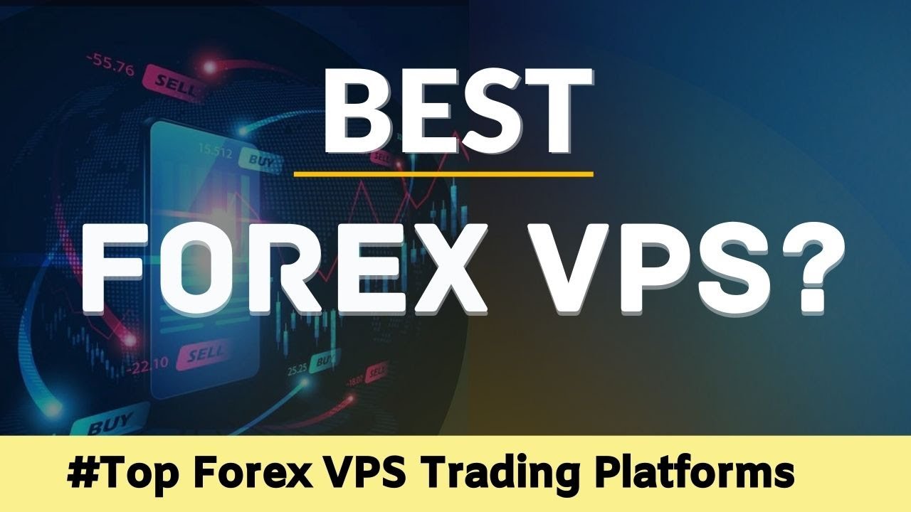 Best Forex VPS | Top and Best VPS For Forex Trading # Forex VPS ...