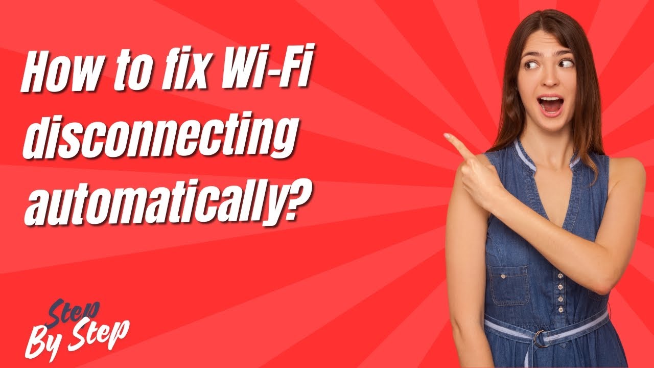How to fix Wi-Fi disconnecting automatically ? - Step by Step - YouTube