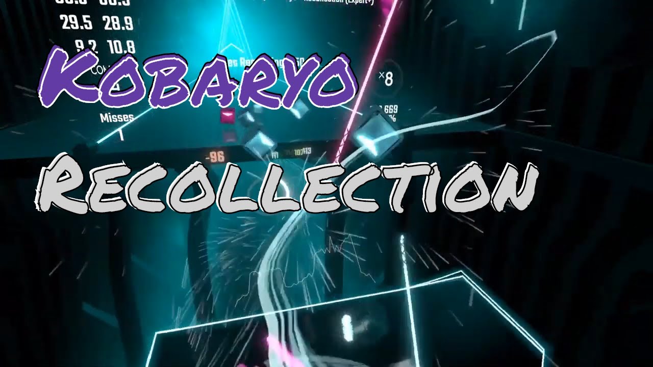 [Beat Saber] Kobaryo - Recollection 90.24% - YouTube