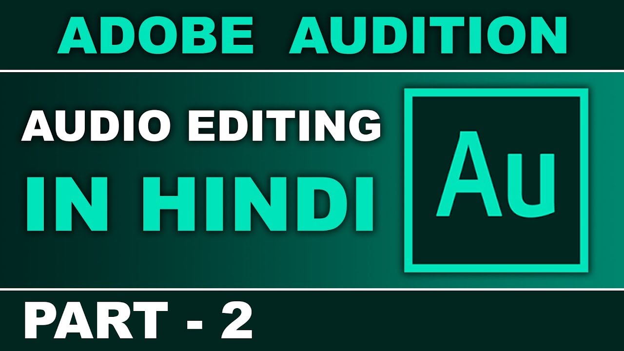 Adobe Audition Tutorial In Hindi Part 2 Remove Background Noise YouTube adobe-audition-tutorial-in-hindi-part-2-remove-background-noise-youtube