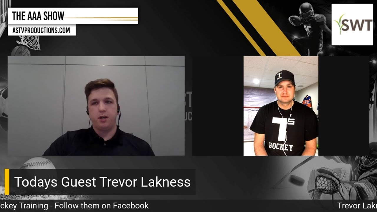 The AAA Show Trevor Lakness . Trevor is the co-founder of TS Hockey ...