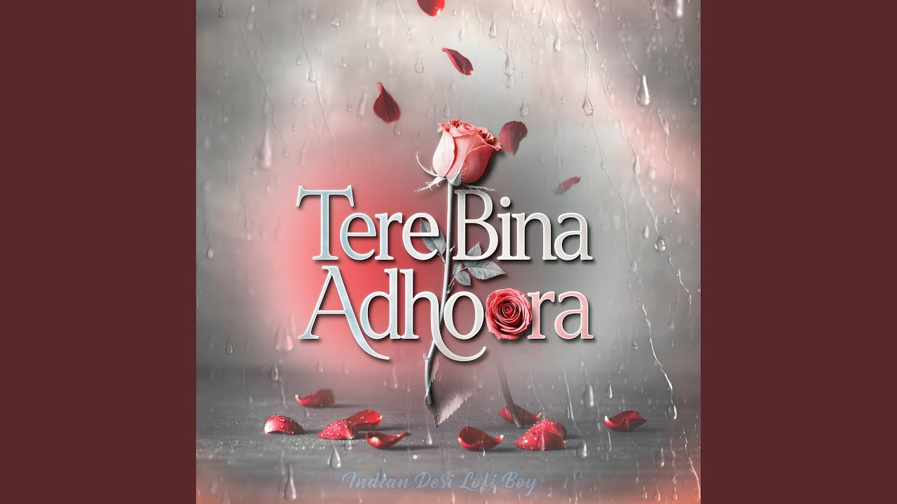 Tere Bina Adhoora - YouTube