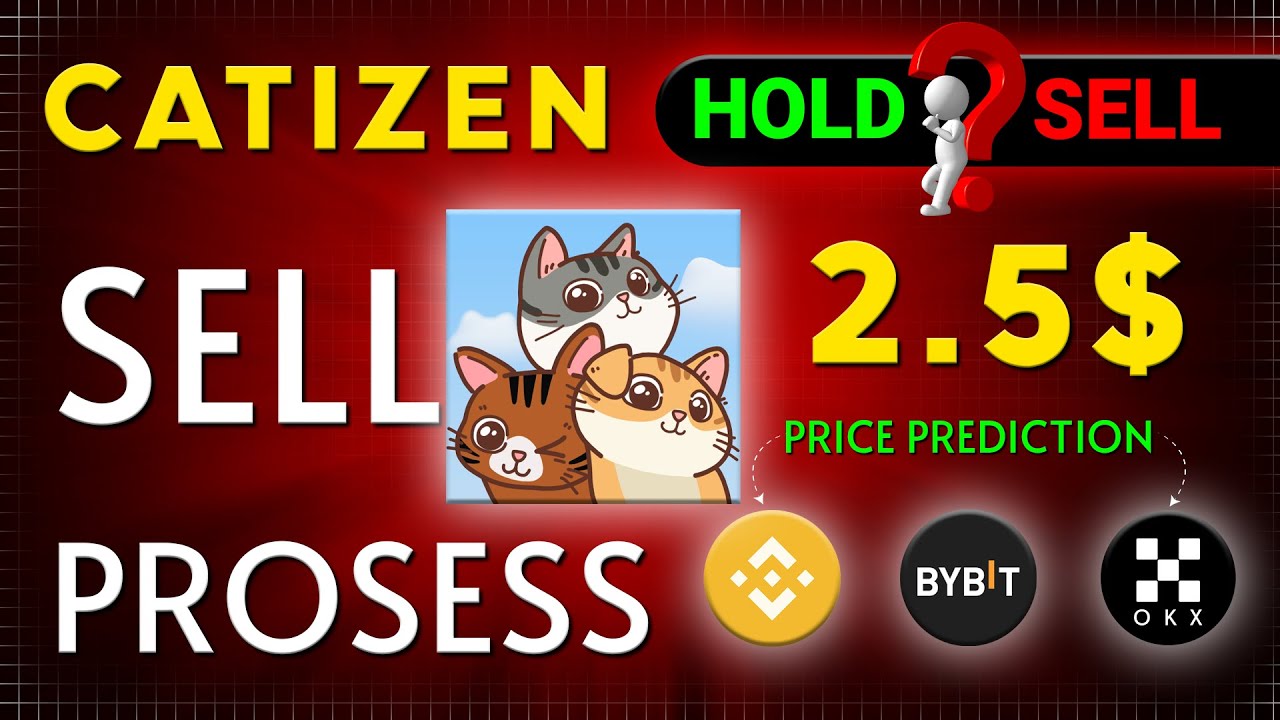 Catizen Sell Prosess, catizen price pridiction, catizen hold & sell ...