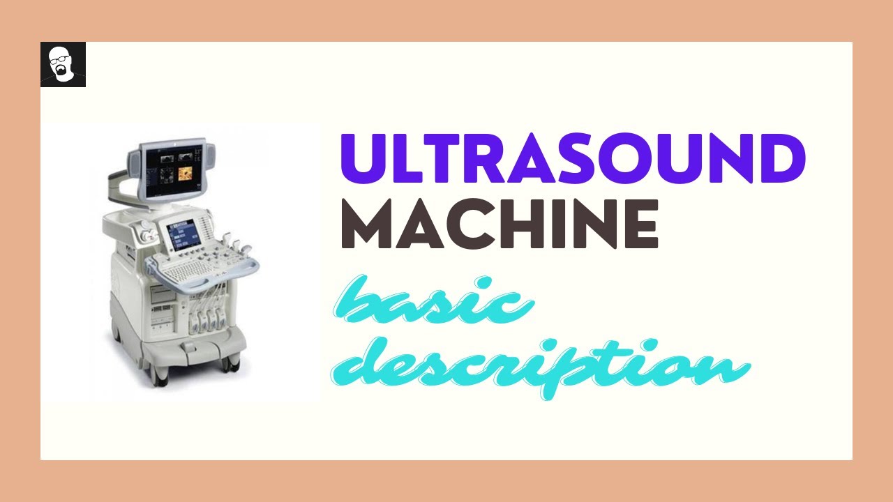 Basics of Ultrasound Machine - YouTube