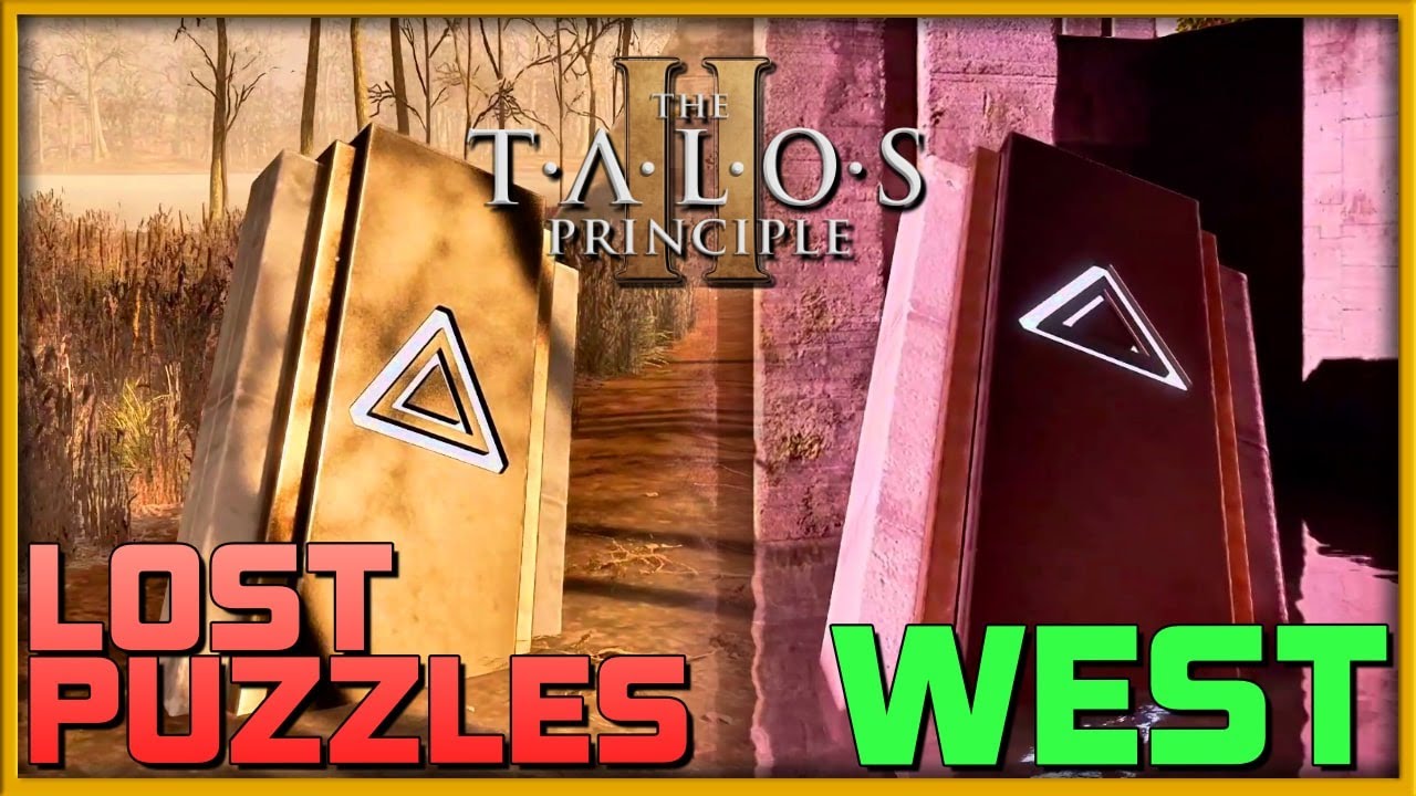 THE TALOS PRINCIPLE 2 - All LOST Puzzles - West 📕 Puzzle Guide | PC/Console Gameplay - YouTube