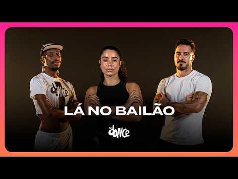 Lá No Bailão - Lexa, Dj Matt D | FitDance (Coreografia)