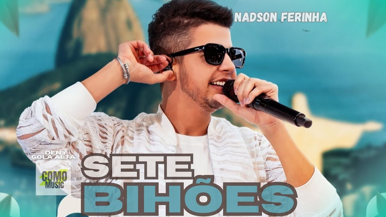 NADSON O FERINHA - SETE BILHÕES - YouTube