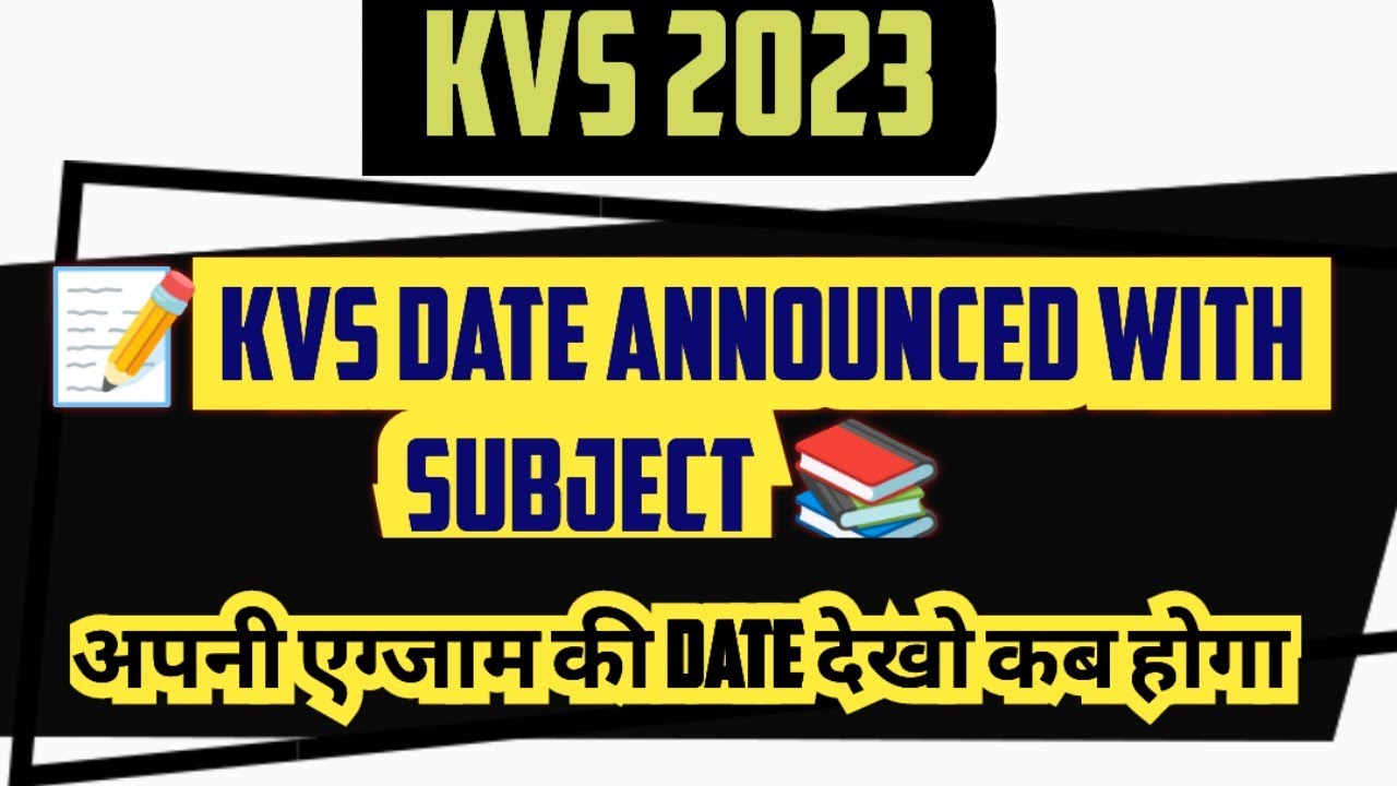 KVS 2023 : Official Revised Schedule Notification out! - YouTube