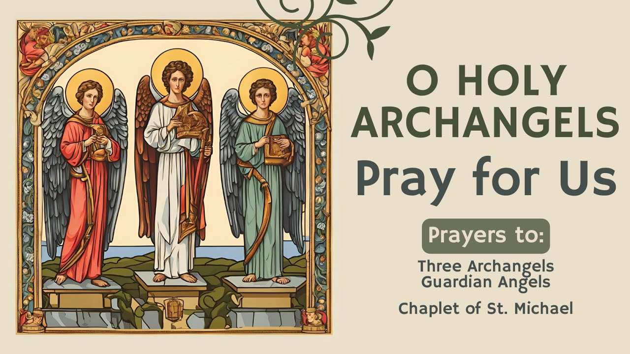 Pray With Me: Prayers to Holy Archangels and Guardian Angels - YouTube