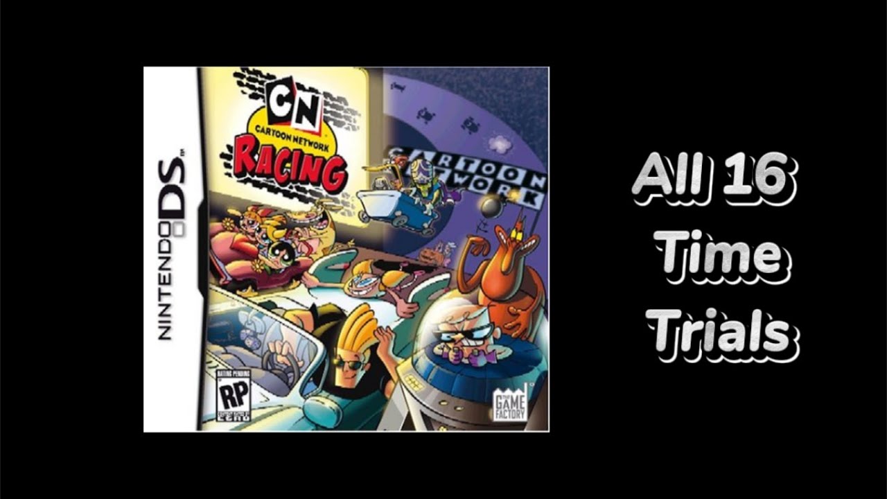 Cartoon Network Racing DS - All Time Trials (Soupered-Up) - YouTube