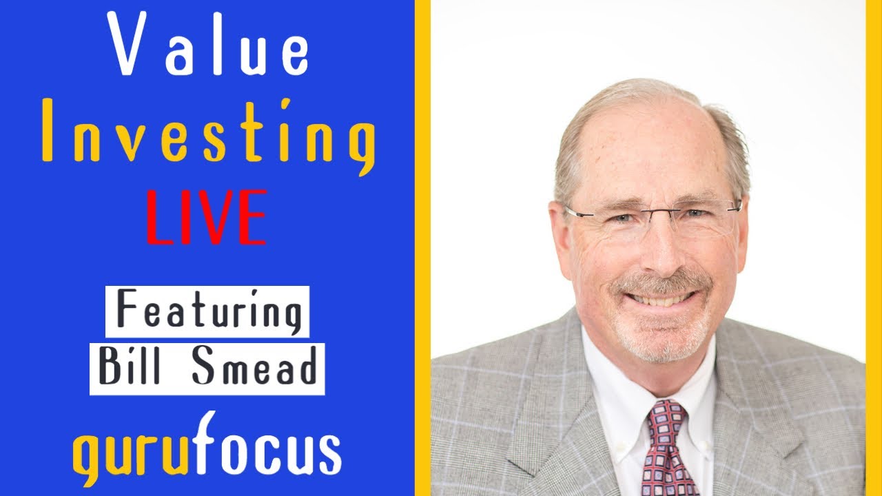 Value Investing Live: Bill Smead Revisited - YouTube