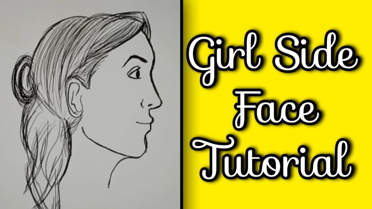 The Side Face Of Girl In A Very Basic Method | Face Tutorial | Drawing ...