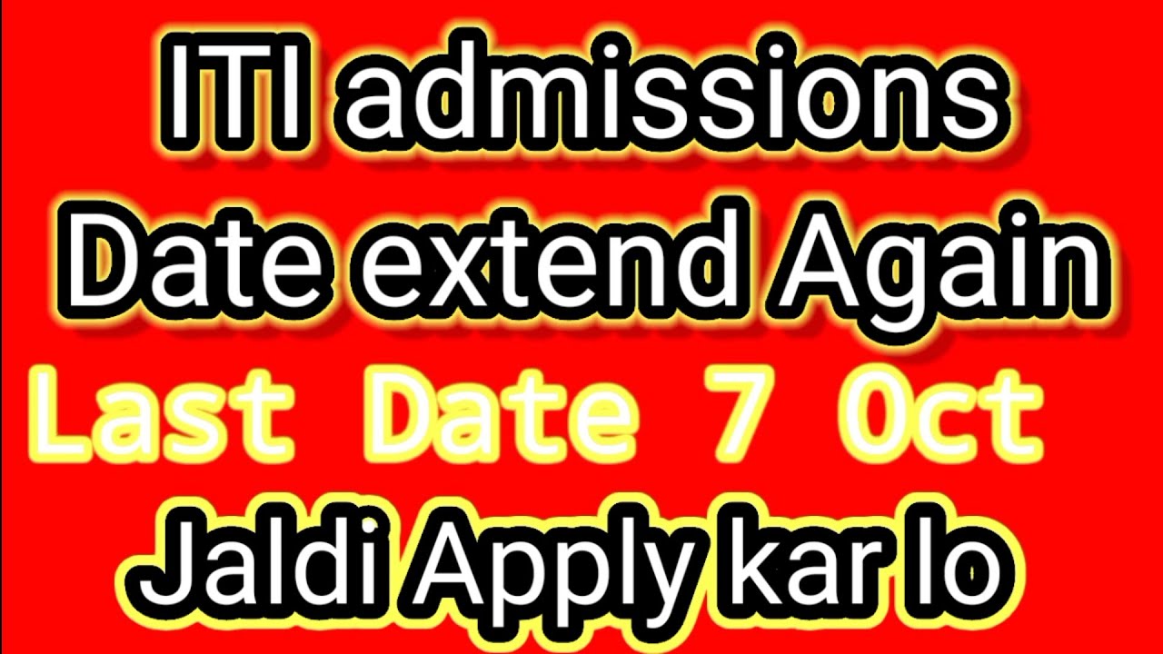 Extend Date Haryana Iti Admission 2021 Iti Admission 07 Oct Iti