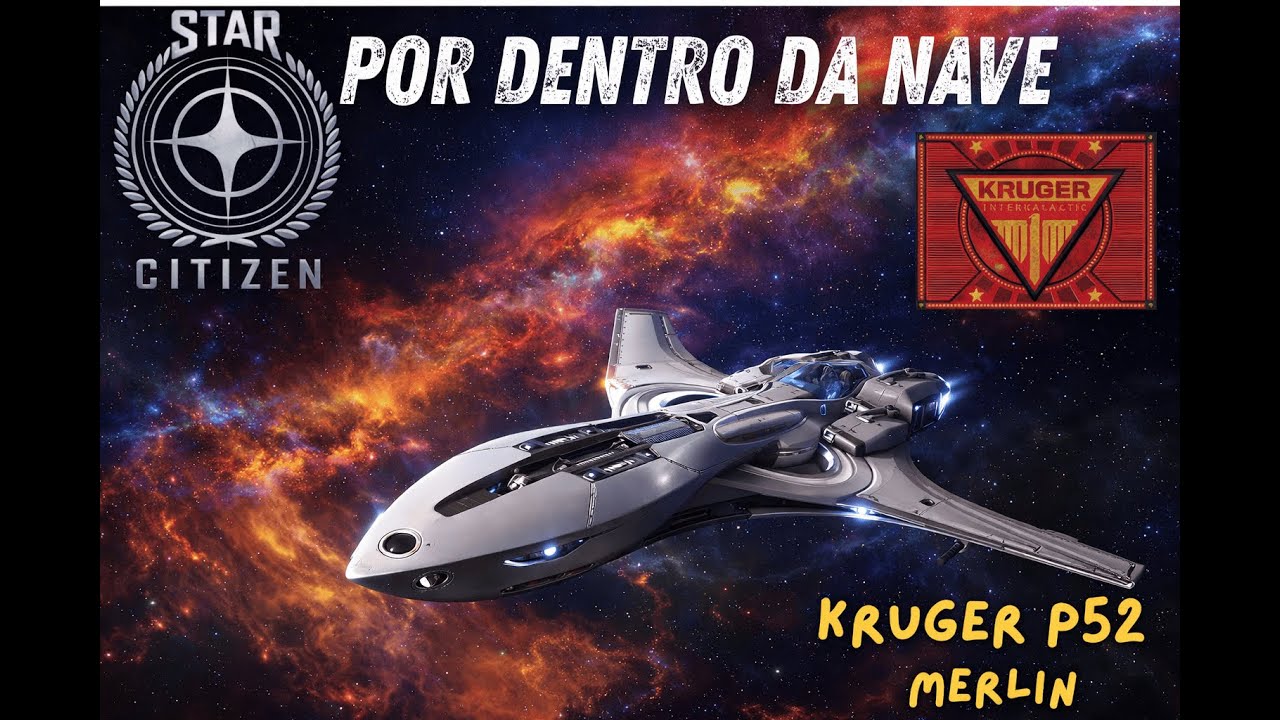 POR DENTRO DA NAVE - Kruger P-52 Merlin | STAR CITIZEN 4.6 PT-BR - YouTube