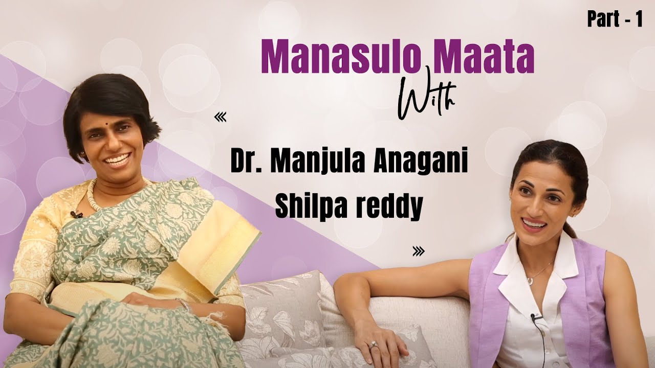 Manasulo Maata with Dr.Manjula Anagani-Shilpa Reddy,FashionDesigner ...