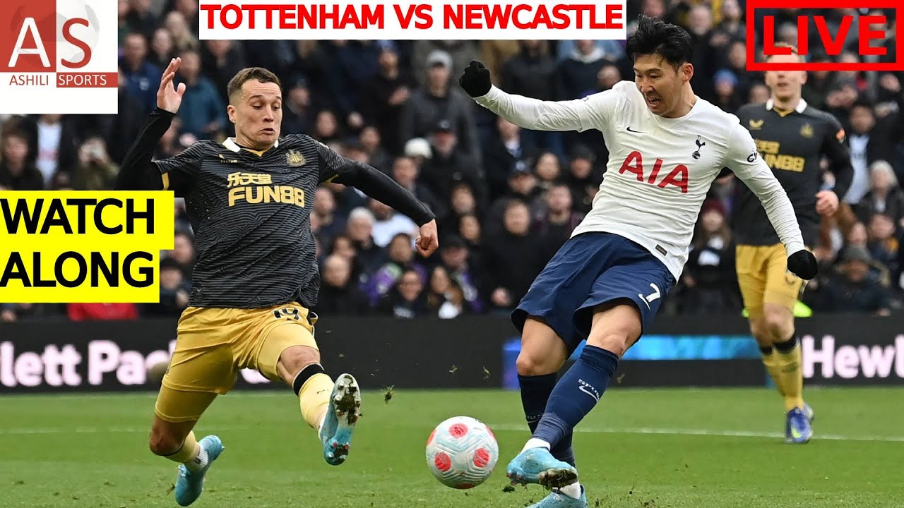 Tottenham Vs Newcastle Live Stream Premier League Watch Along Youtube
