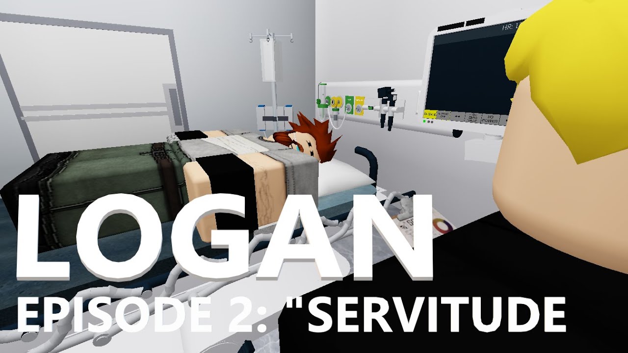 LOGAN: A ROBLOX SERIES | EPISODE 2: "SERVITUDE" - YouTube