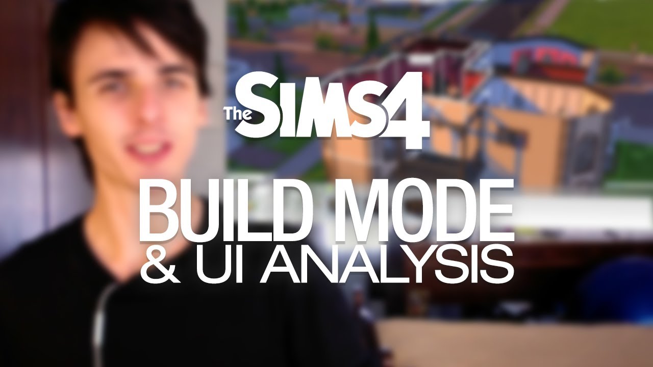 The Sims 4 - Build Mode & UI Analysis - YouTube