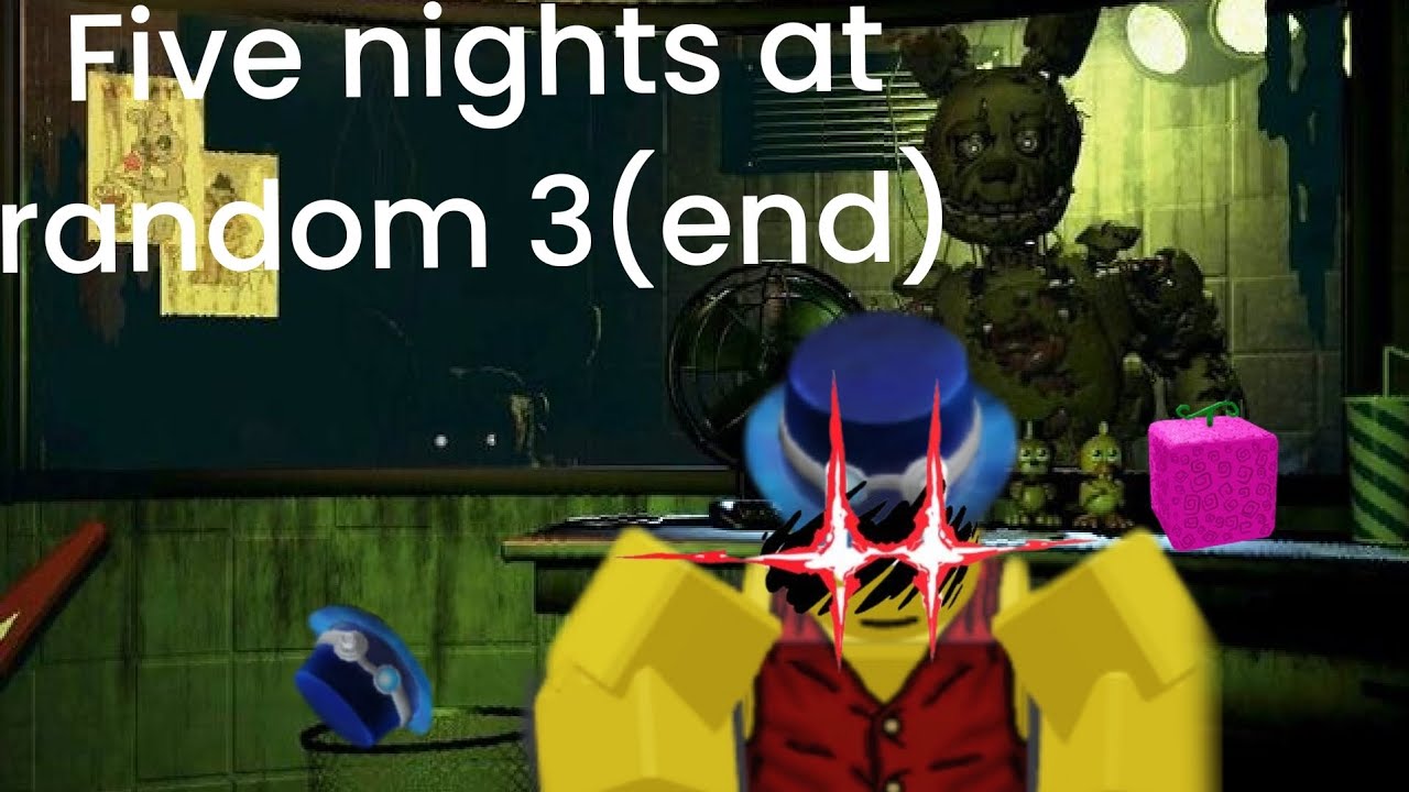 Five nights at random 3 (final)#fnaf #random #humor - YouTube