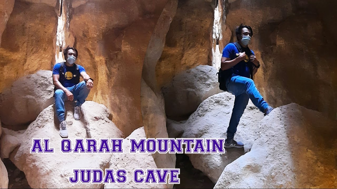 AL QARAH MOUNTAIN/JUDAS CAVE/TRAVEL VLOGS - YouTube