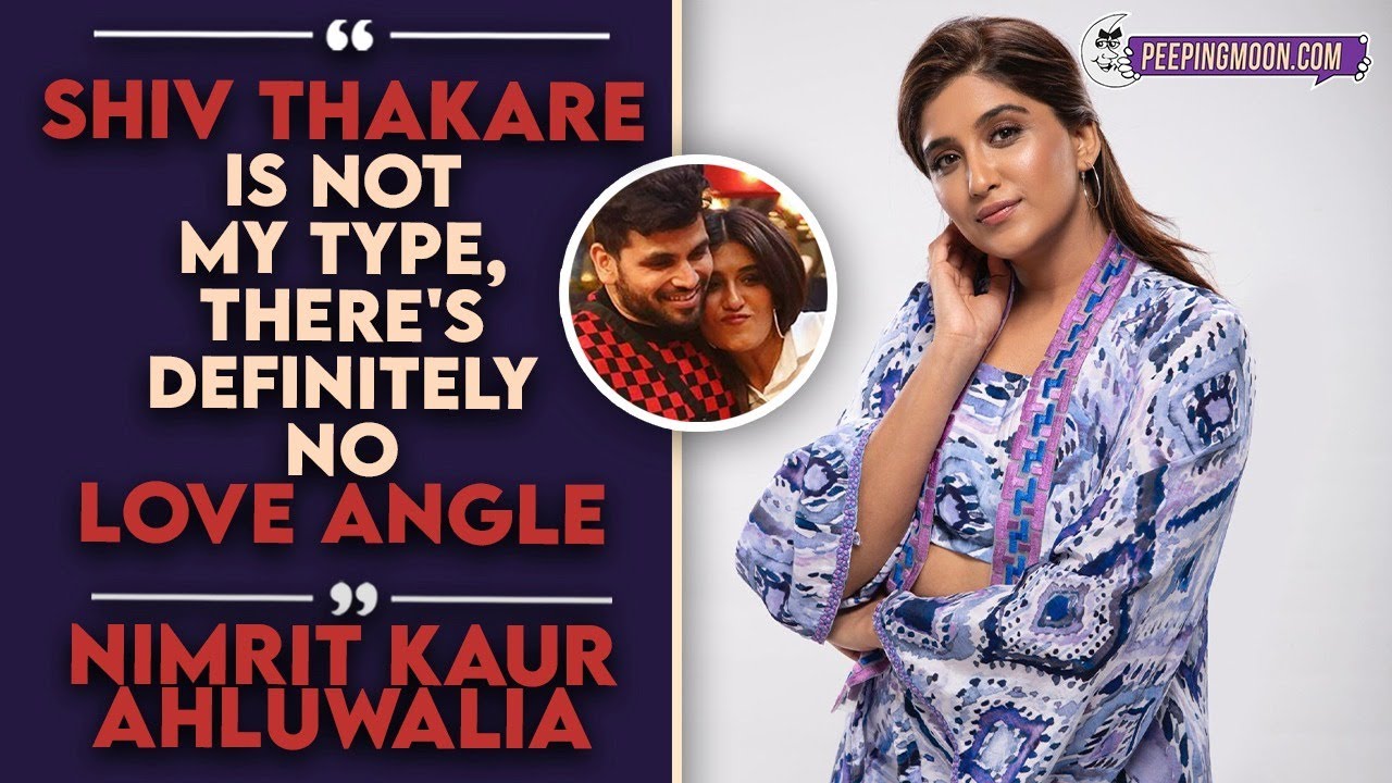 Nimrit Kaur Ahluwalia on her BB16 elimination & love angle with Shiv ...