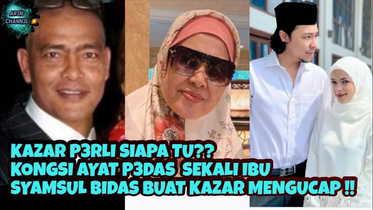 KAZAR P3RLI SIAPA TU⁉️KONGSI AYAT P3DAS SEKALI IBU SYAMSUL BID4S BUAT ...