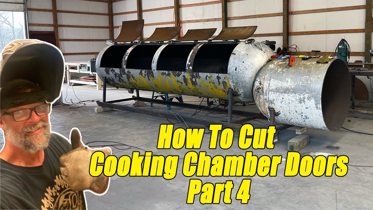 [1000 Gallon Smoker Build] How To Mark And Cut Doors On Your Smoker ...