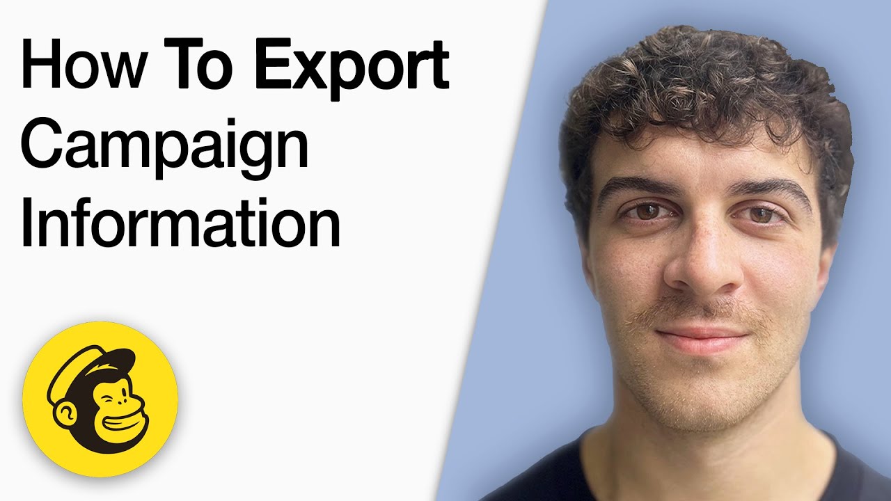 How to Export Your Campaign Information From Mailchimp Tutorial [2025 ...