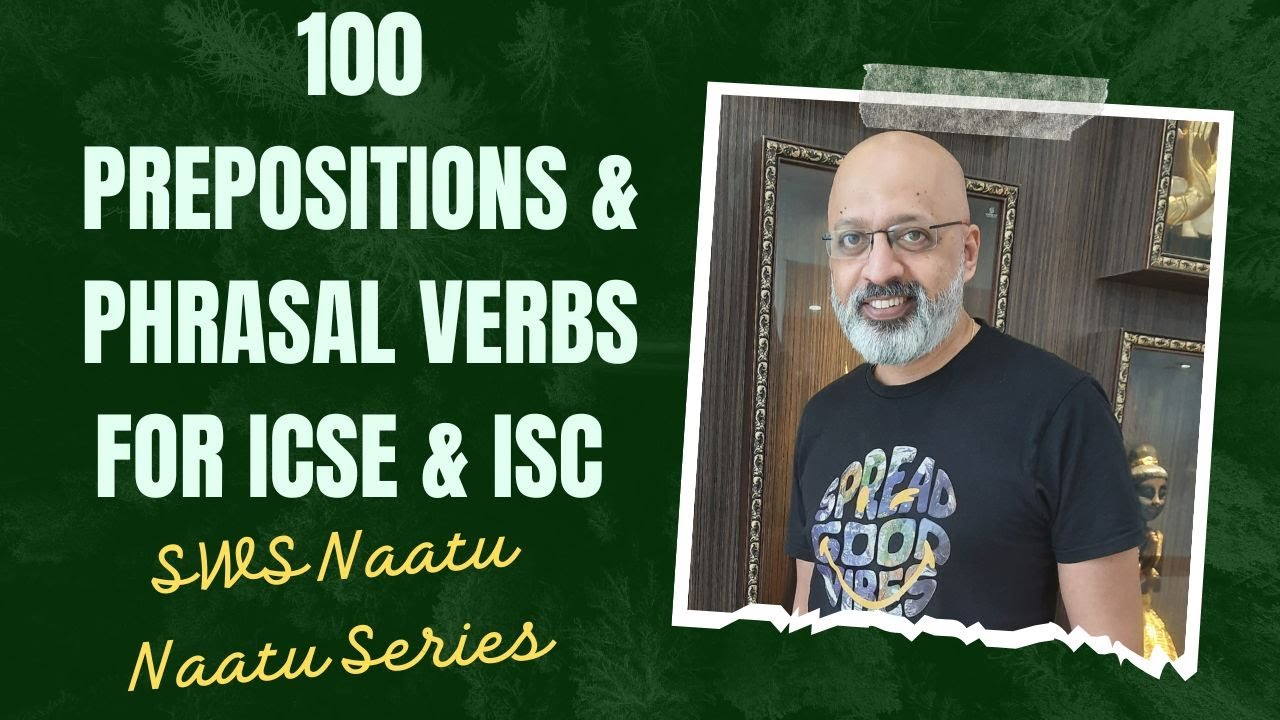 Fixed Prepositions & Phrasal Verbs Test 4 | ICSE + ISC English Language ...