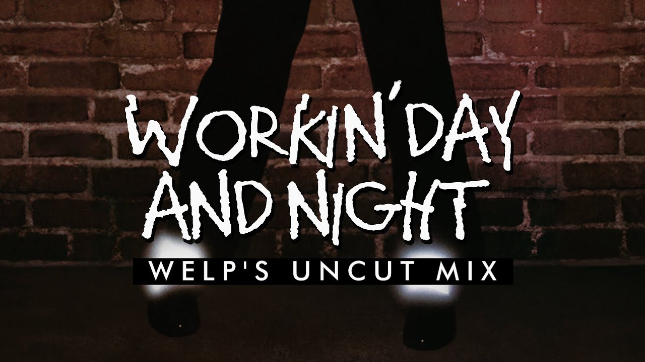 Michael Jackson - Workin' Day And Night (welp's Uncut Mix) - YouTube