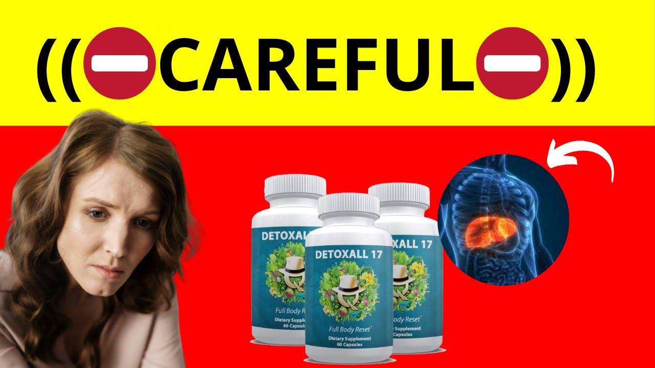 🔴Detoxall 17 ((⛔CAREFUL⛔)) Detoxall 17 REVIEW - Detoxall 17 REALLY ...