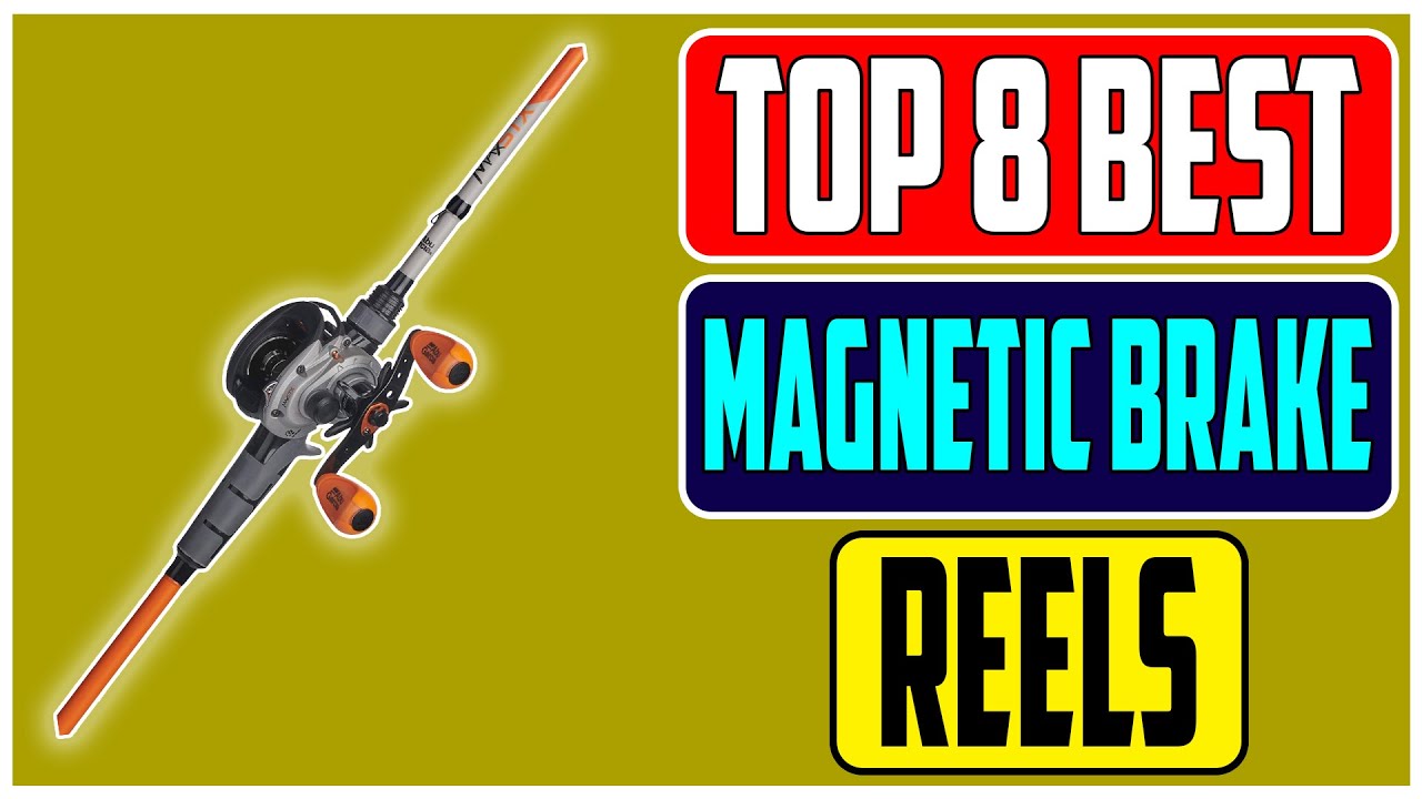 Top 8 Best Magnetic Brake Baitcaster Reels In 2024 - YouTube