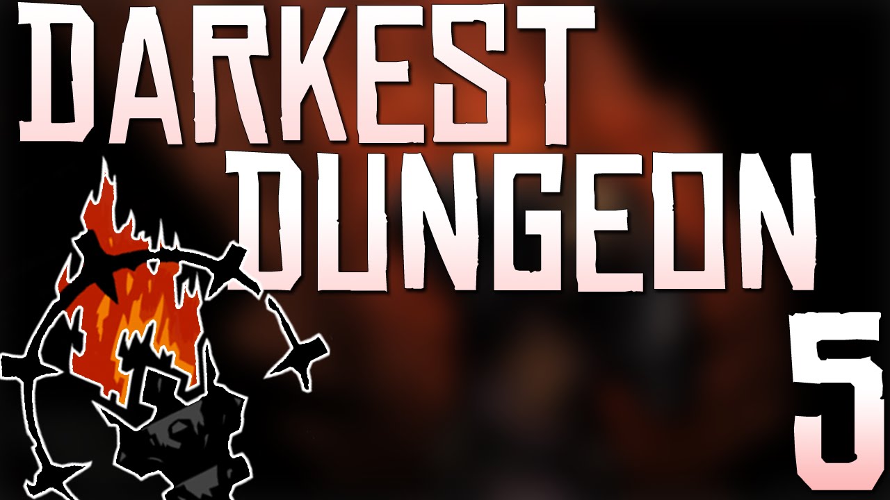 Darkest Dungeon: 05 - "Slag Hag" - YouTube