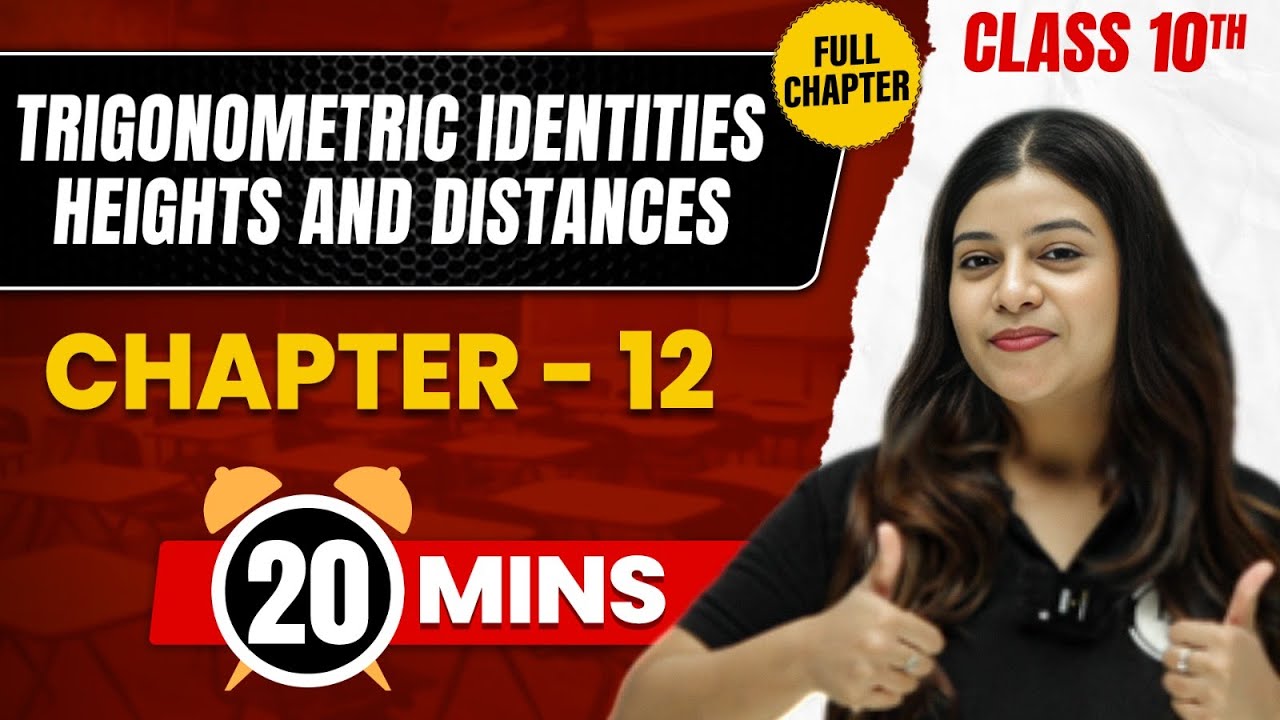 TRIGNOMETRIC IDENTITIES , HEIGHTS & DISTANCE in 20 Mins | Complete ...